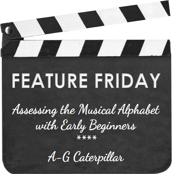 Feature Friday: Assessing the Musical Alphabet with Early Beginners ...